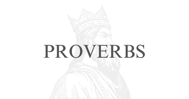Proverbs - The Woodlands Reformed Church